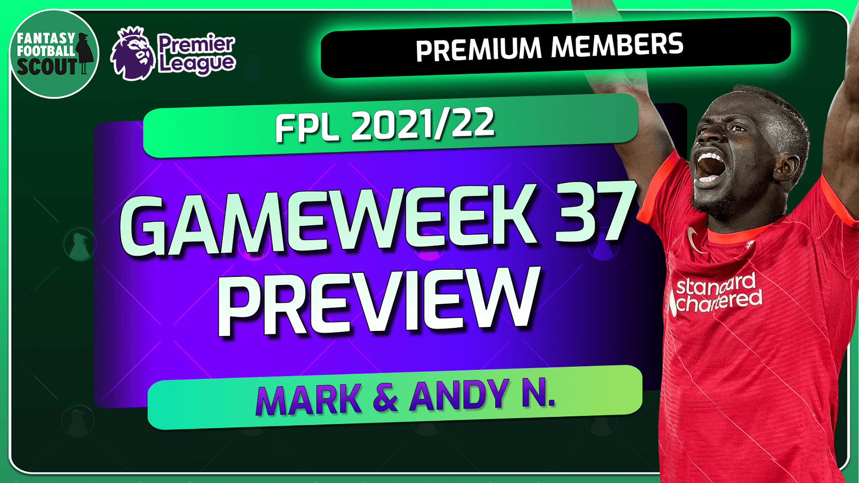 Mark Sutherns’ FPL Double Gameweek 37 preview and transfer plans - Best ...